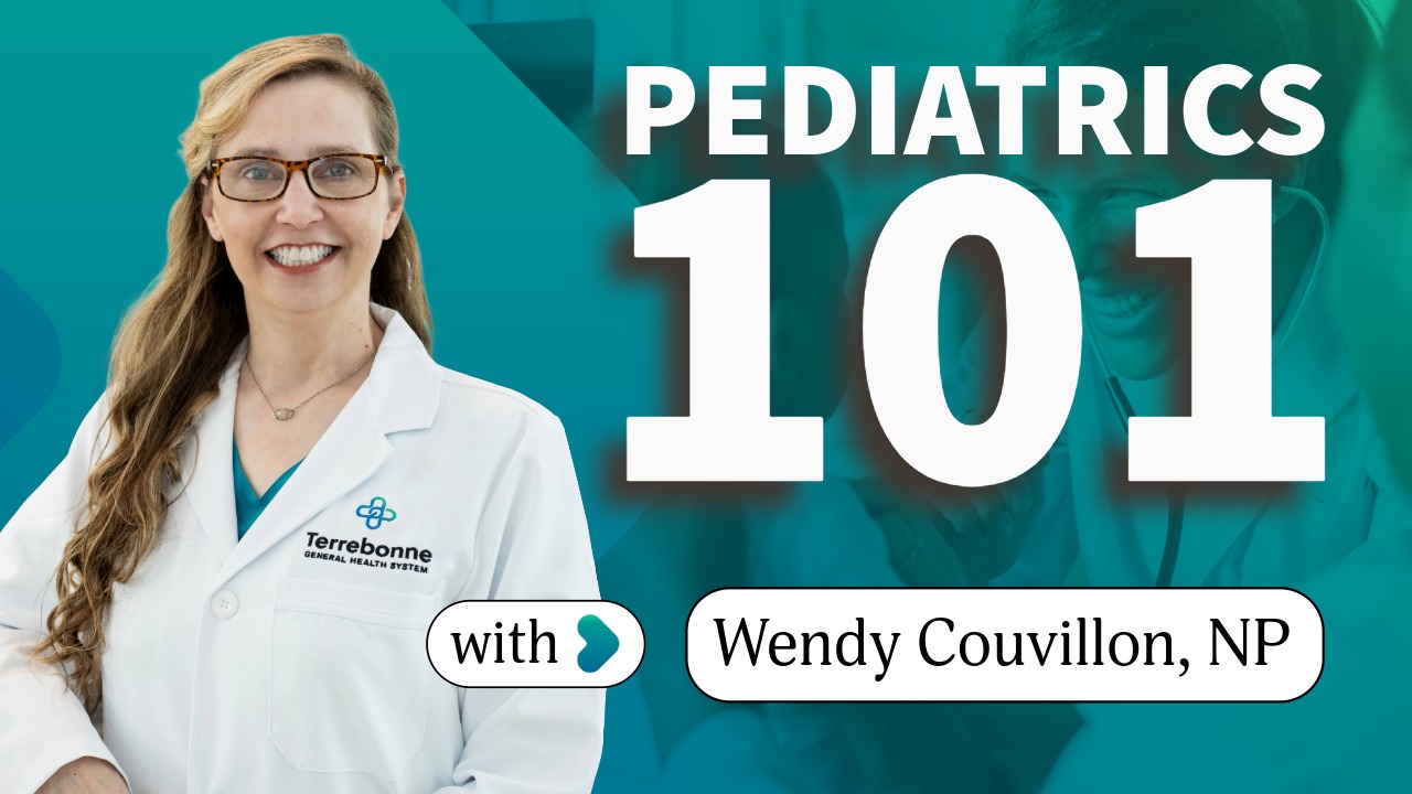 To Your Health - Pediatrics 101: Why Well Visits Matter | Terrebonne ...